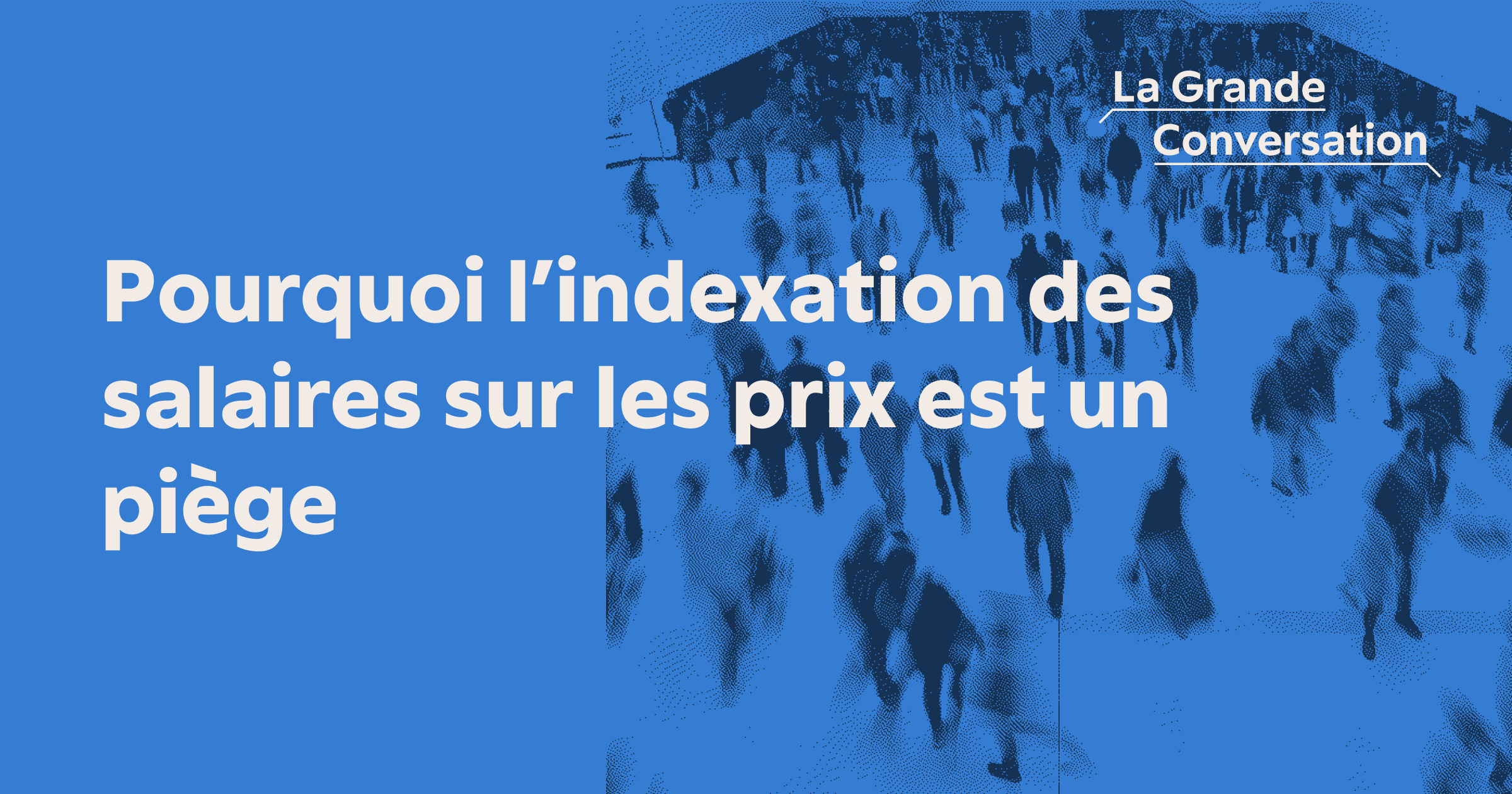 Pourquoi l’indexation des salaires sur les prix est un piège - La ...