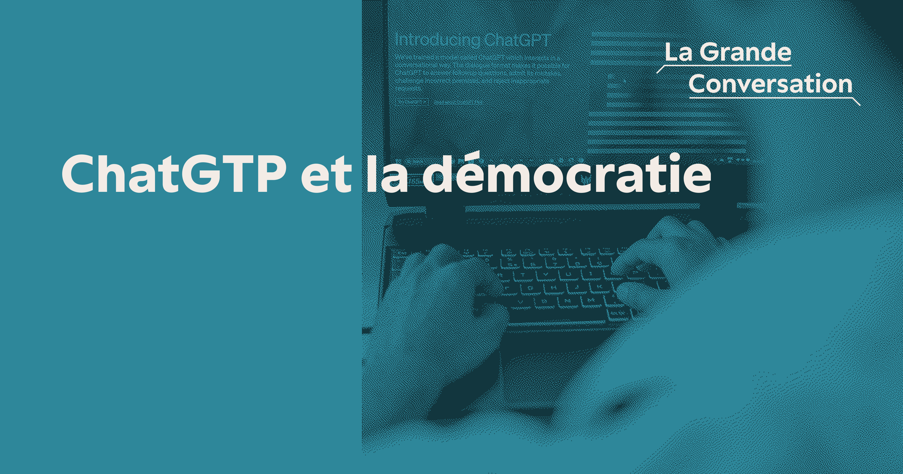 ChatGTP et la démocratie - La Grande Conversation