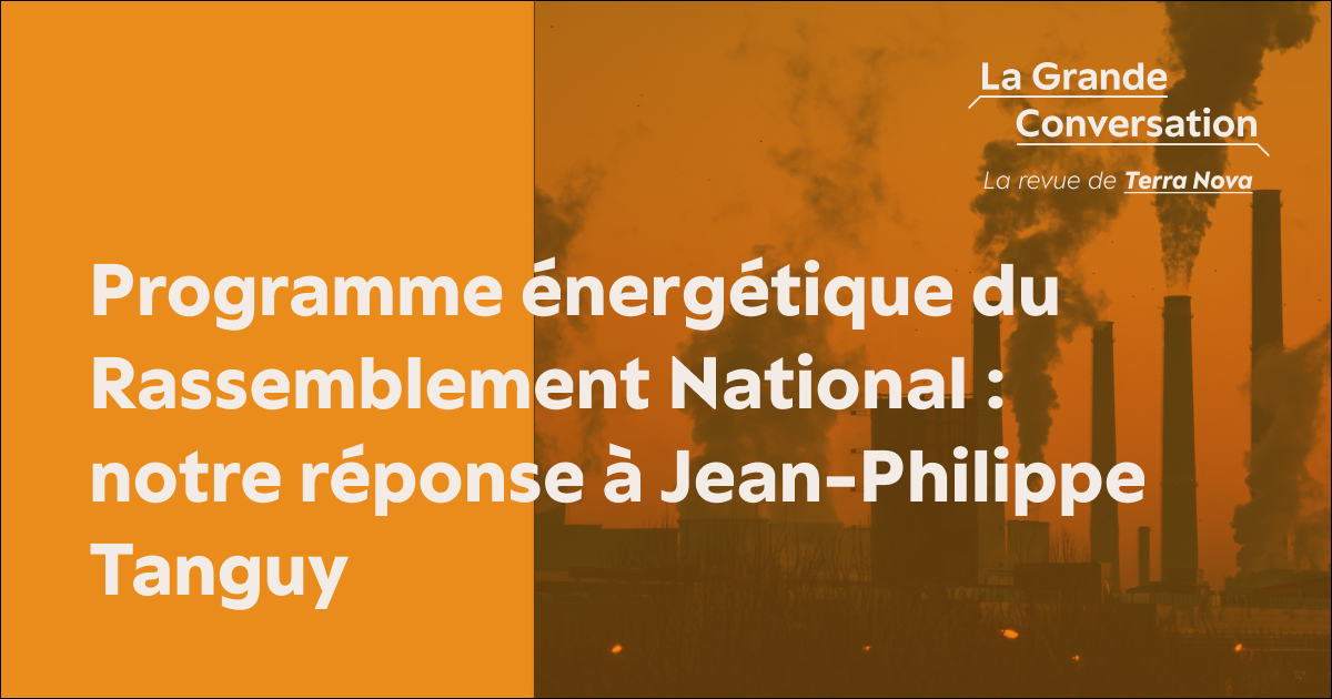 Programme énergétique du Rassemblement National : notre réponse à Jean ...